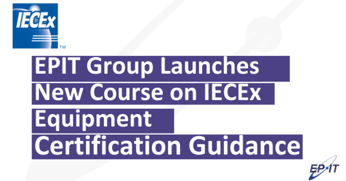 EPIT launches new course on IECEx equipment certification guidance