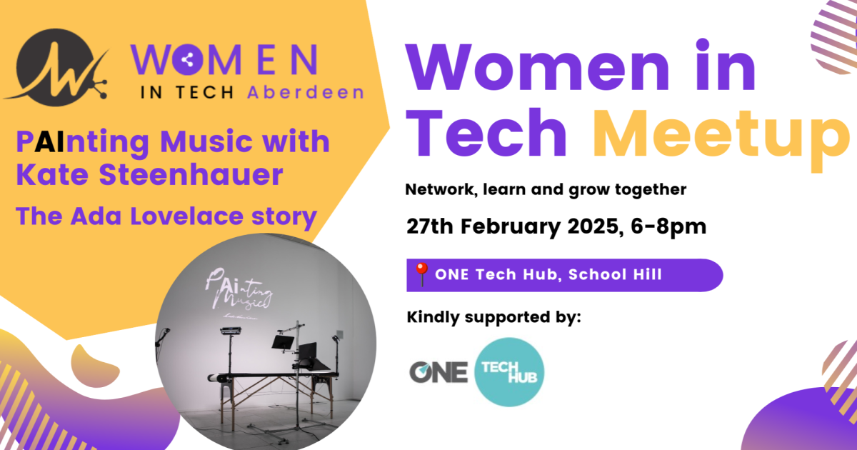 Women in Tech Aberdeen is thrilled to announce its next event, A Tribute to Ada Lovelace Through ...